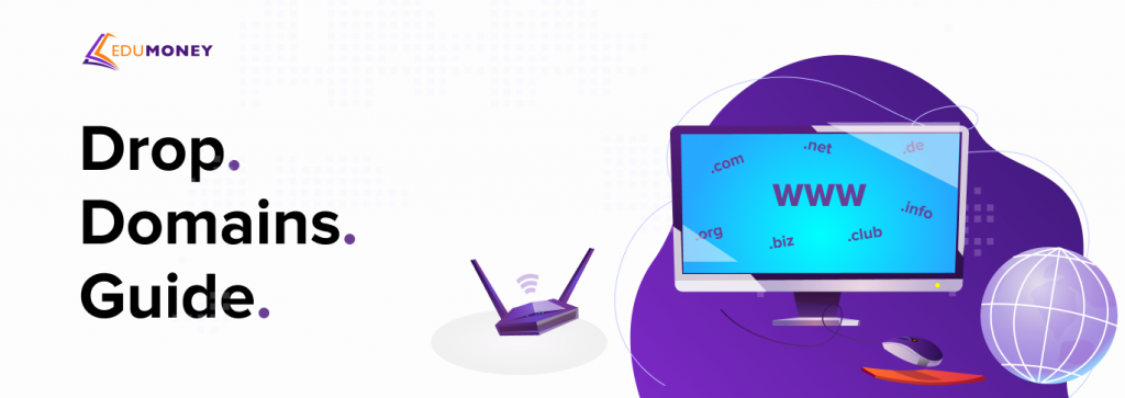 Buying Drop Domains — Step-by-Step Guide - Edu-Money